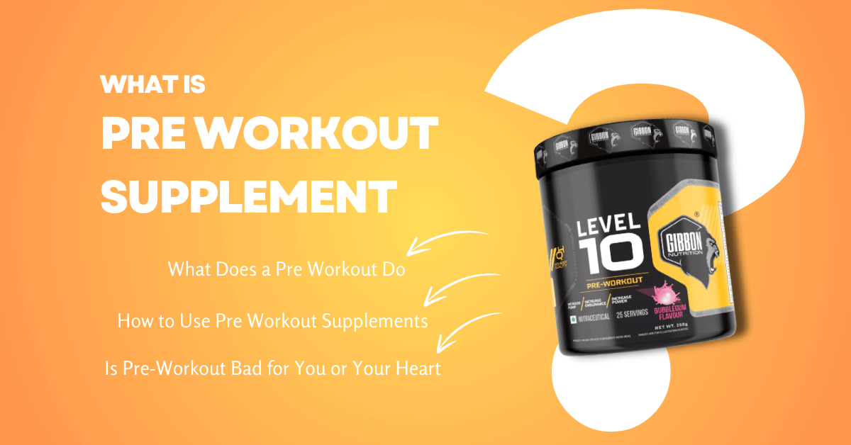 What is Pre Workout Supplement and How to Use It? – Gibbon India