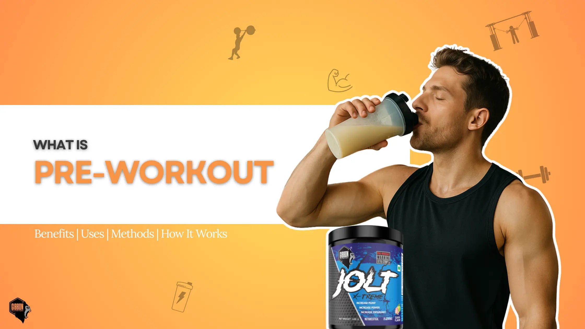 What Is Pre-Workout? Benefits, Uses & How It Works – Gibbon India